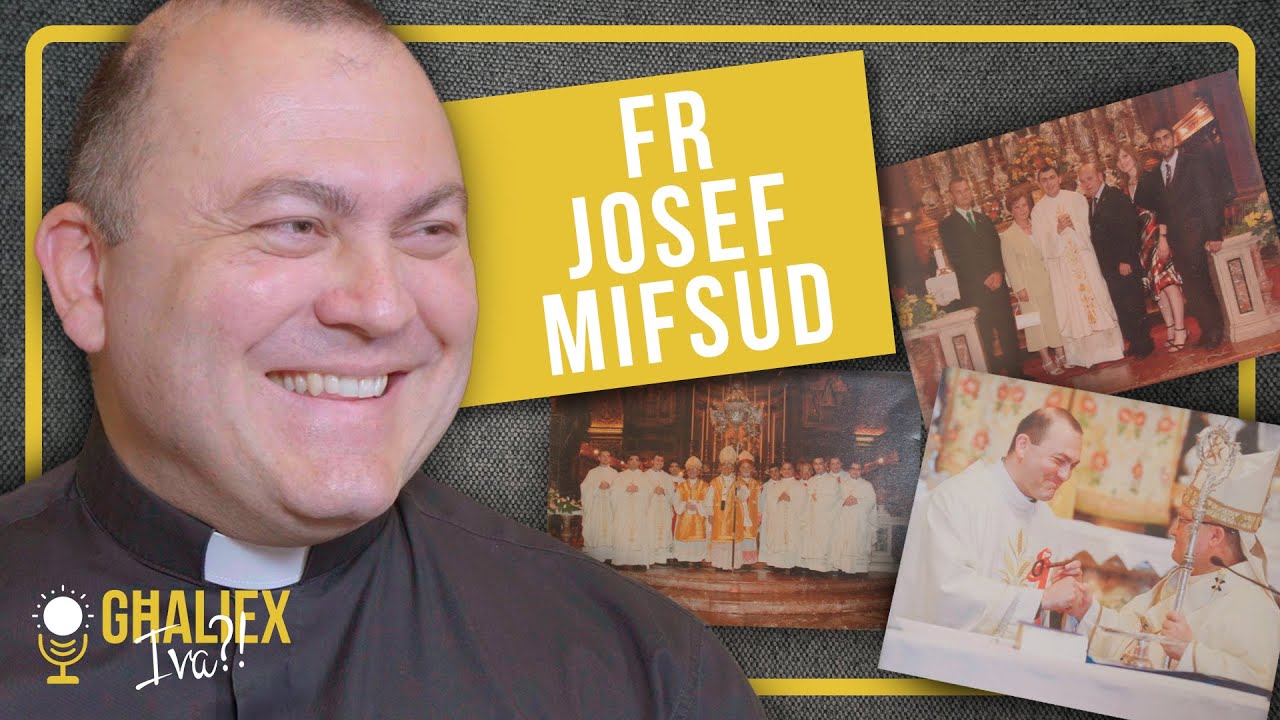 Għaliex iva?! with Fr Josef Mifsud – Archdiocese of Malta